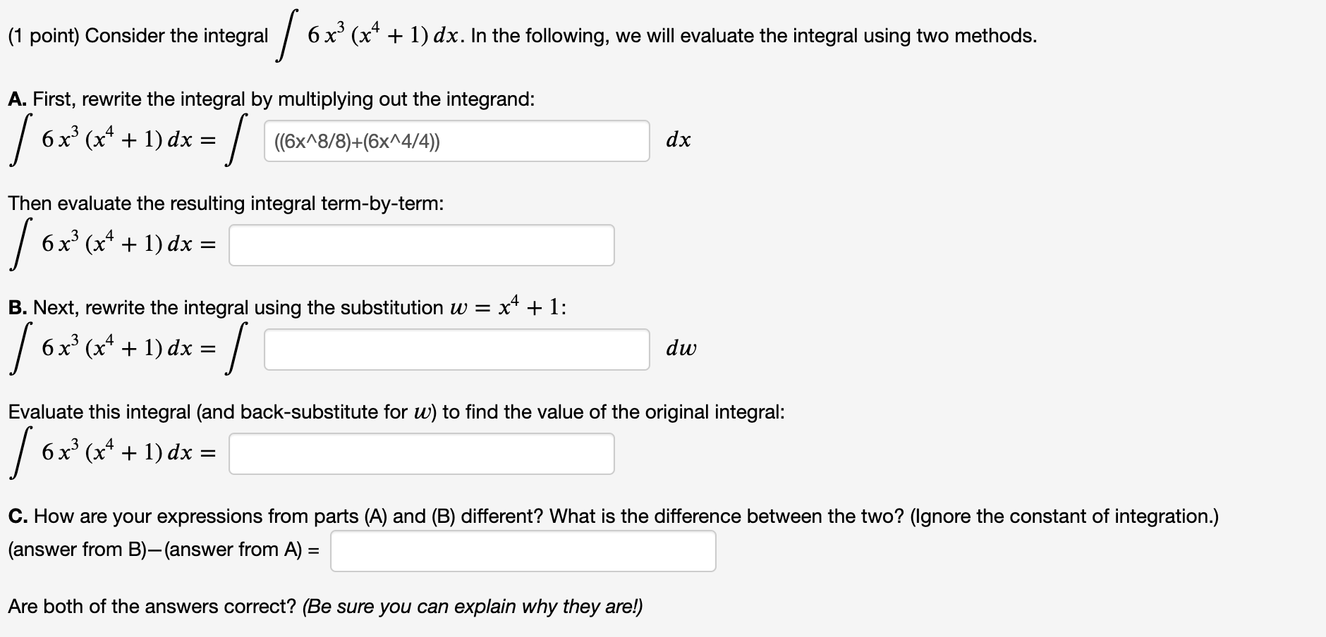 Solved (1 point) Consider the integral | 6x 6 x3 (x+ + 1) | Chegg.com
