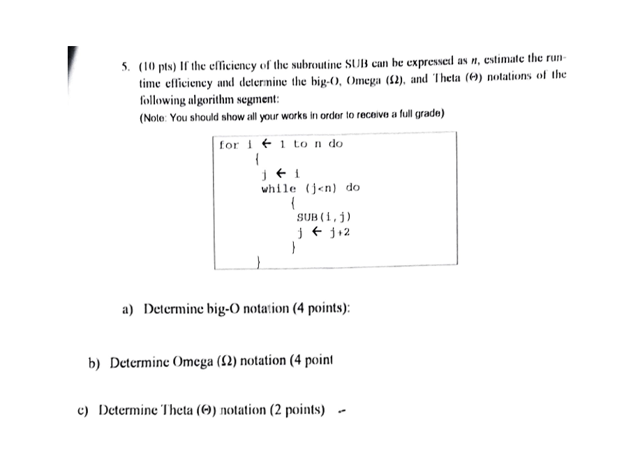 Solved 5. (10 pts) If the efficiency of the subroutine S∪B | Chegg.com