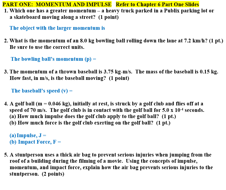 Solved PART ONE: MOMENTUM AND IMPULSE Refer to Chapter 6 | Chegg.com