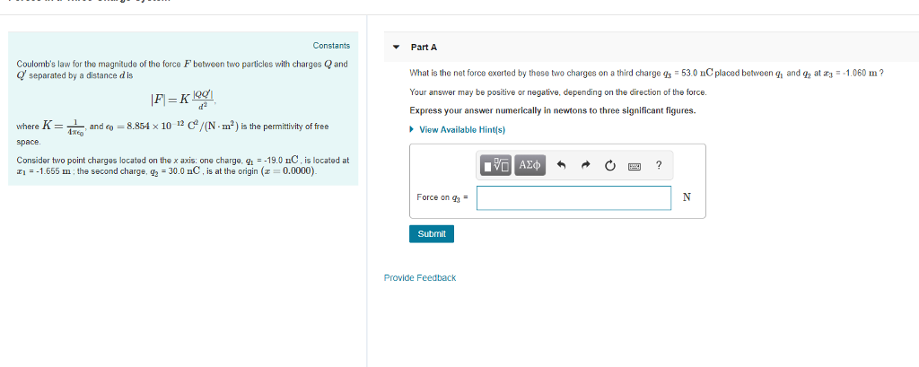 Solved Constants PartA Coulomb's law for the magnitude of | Chegg.com