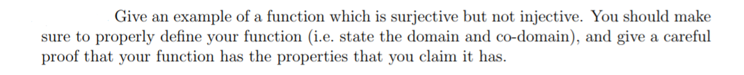 Solved Give an example of a function which is surjective but | Chegg.com