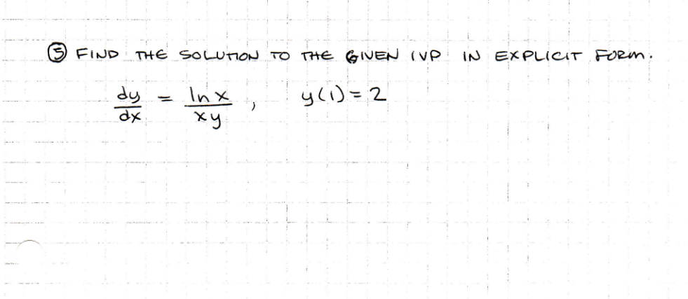 Solved (5) FIND THE SOLUTION TO THE GIVEN IVP IN EXPLICIT | Chegg.com