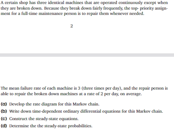 Solved A certain shop has three identical machines that are | Chegg.com