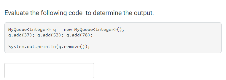 Solved Evaluate the following code to determine the output. | Chegg.com