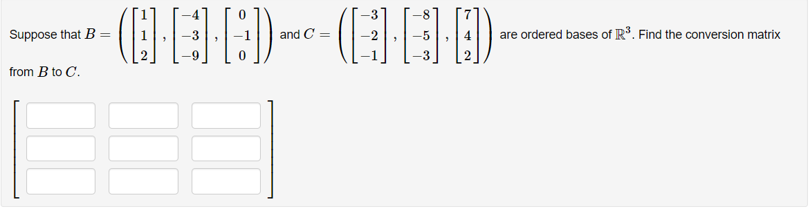 Solved Suppose that B=⎝⎛⎣⎡112⎦⎤,⎣⎡−4−3−9⎦⎤,⎣⎡0−10⎦⎤⎠⎞ and | Chegg.com
