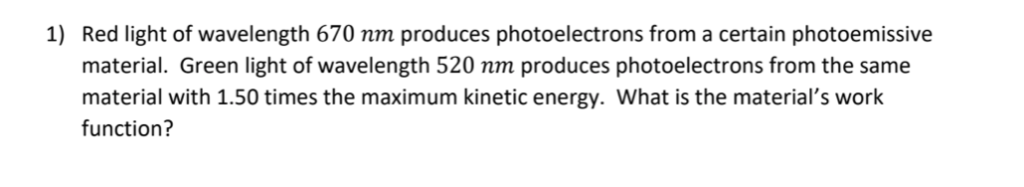 Solved 1) Red light of wavelength 670 nm produces | Chegg.com
