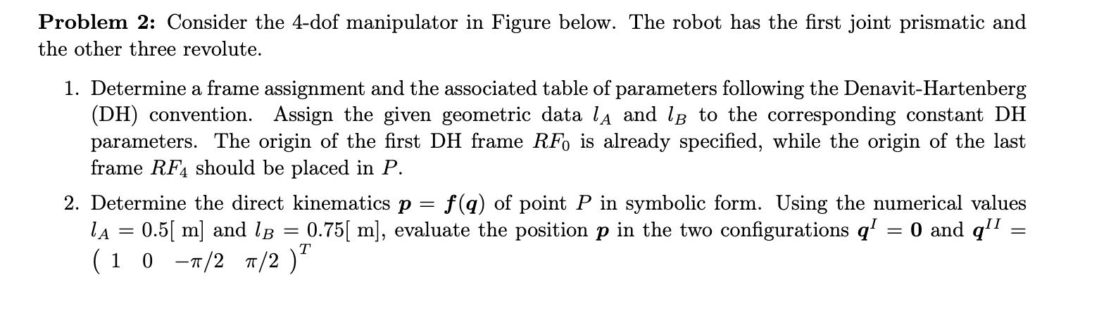 Problem 2: Consider the 4-dof manipulator in Figure | Chegg.com