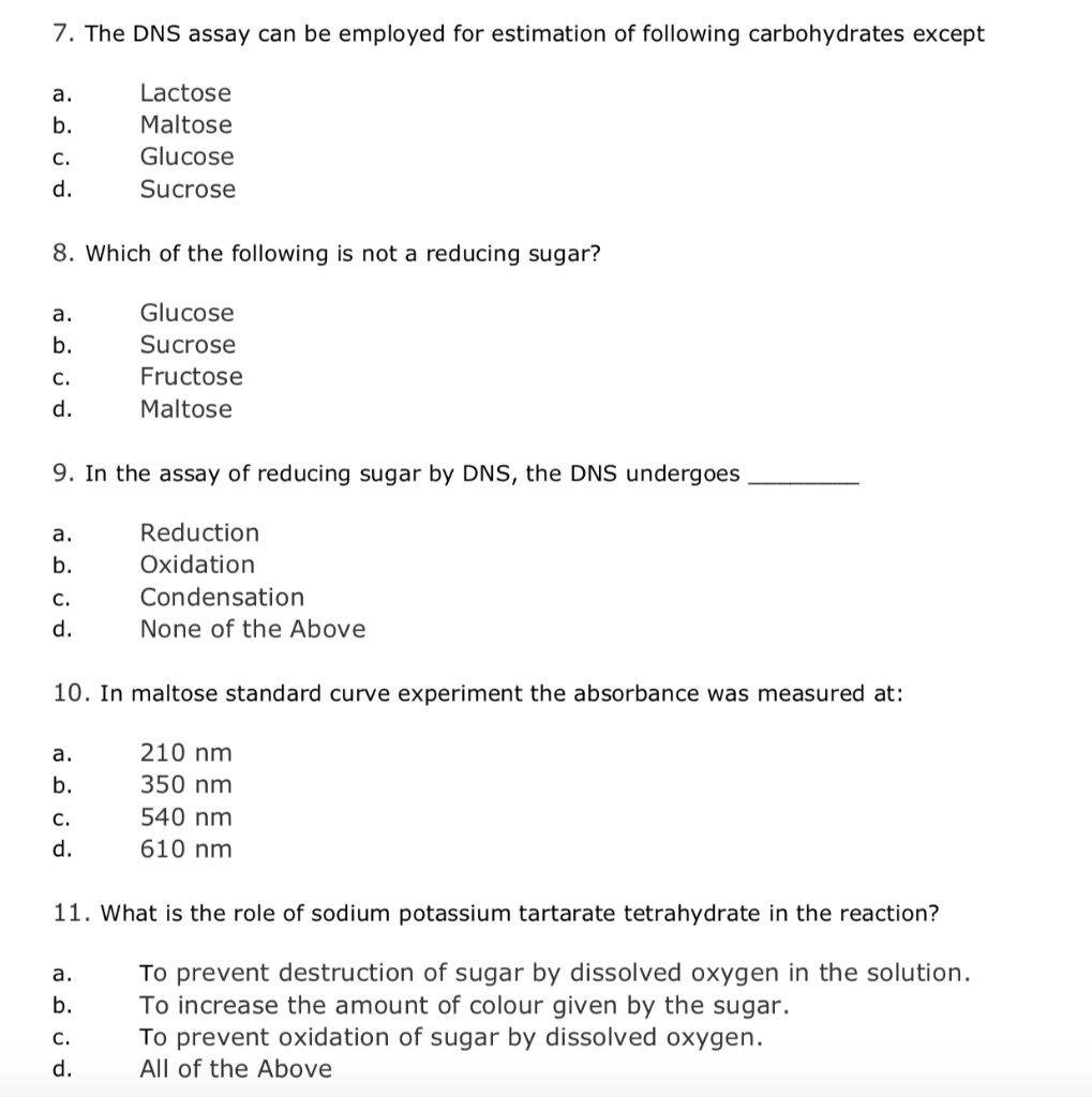 Solved 7. The DNS assay can be employed for estimation of | Chegg.com