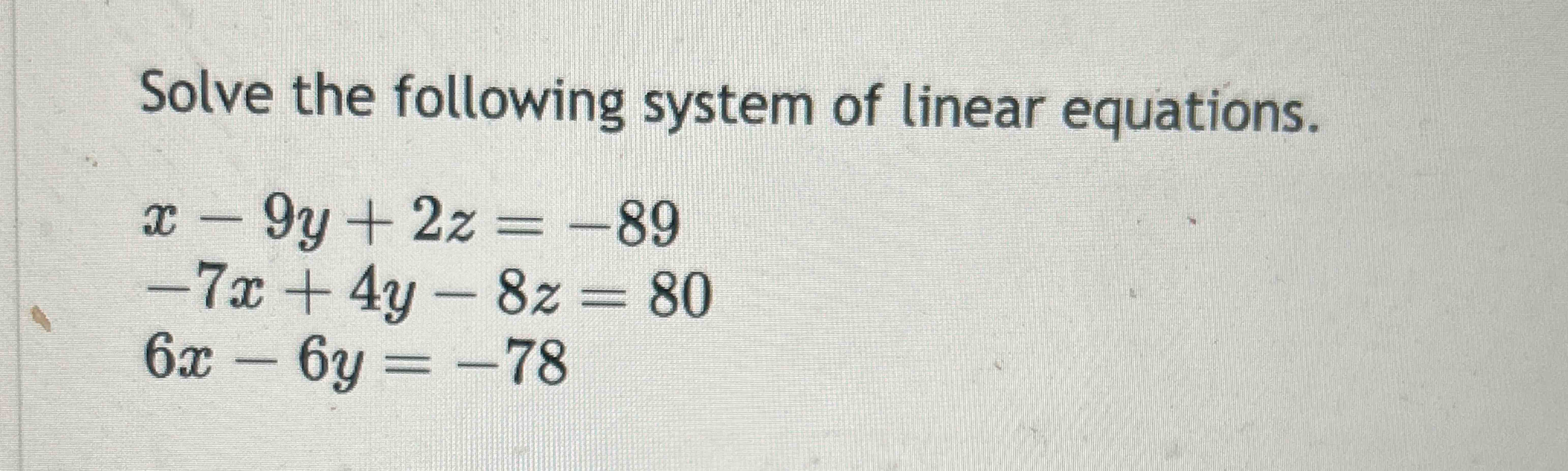 Solved Solve the following system of linear | Chegg.com