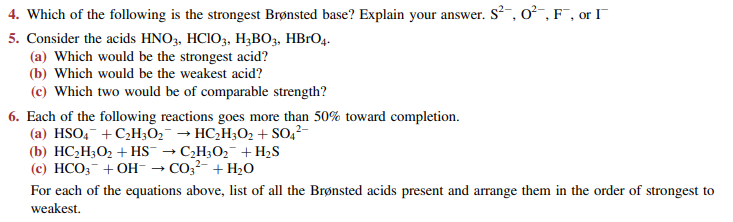 Solved 5. Consider the acids HNO3,HClO3,H3BO3,HBrO4. (a) | Chegg.com