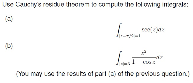 Solved Use Cauchy's residue theorem to compute the following | Chegg.com