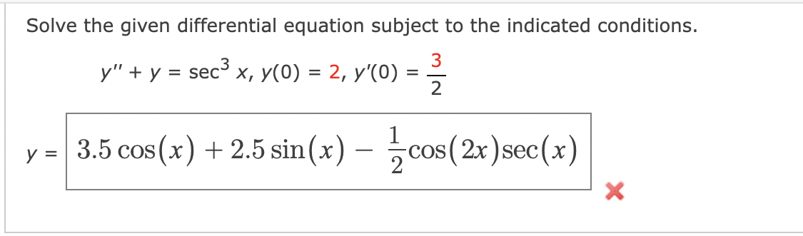 Solved Solve the given differential equation subject to the | Chegg.com