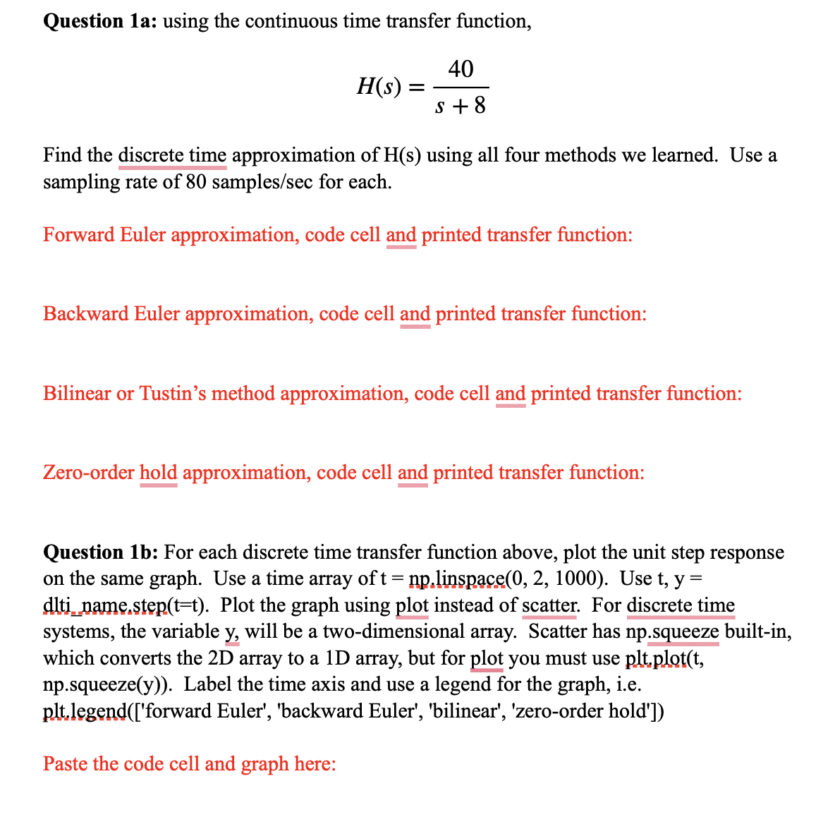 Solved Question 1a: using the continuous time transfer | Chegg.com