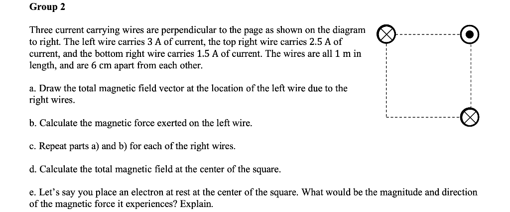 Solved Group 2 Three current carrying wires are | Chegg.com