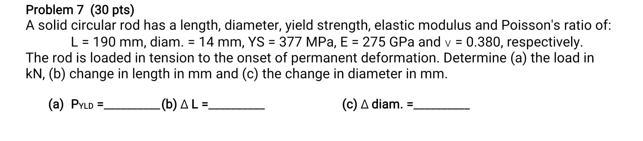 Solved Problem 7 (30 pts) A solid circular rod has a length, | Chegg.com