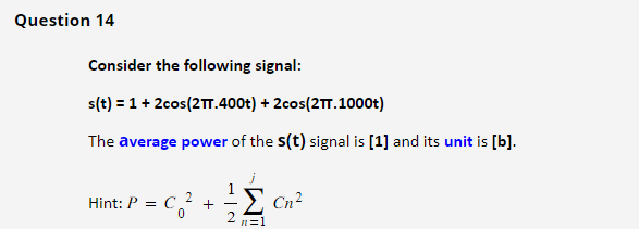 Solved Consider the following signal: | Chegg.com
