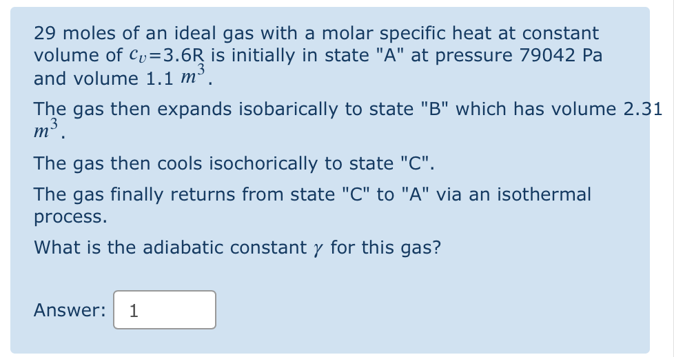 Solved 29 moles of an ideal gas with a molar specific heat | Chegg.com