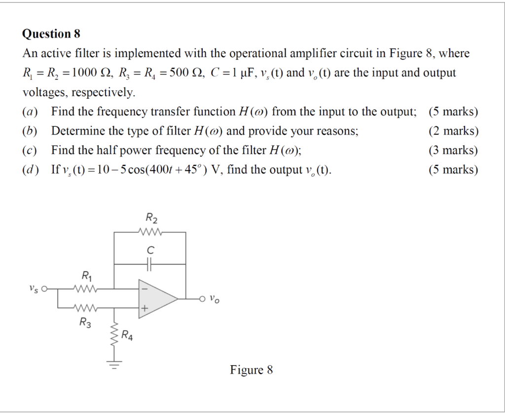 Solved Question 8 An active filter is implemented with the | Chegg.com