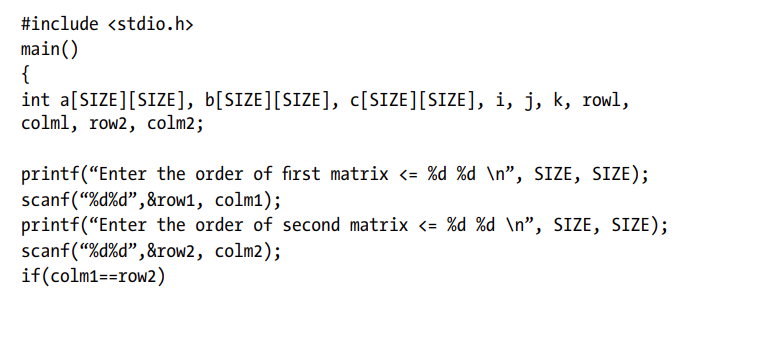 Solved \#include main() \{ int a[SIZE][SIZE], | Chegg.com
