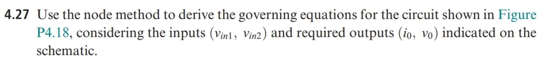 Solved 4.27 Use the node method to derive the governing | Chegg.com