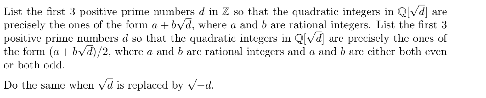Solved List the first 3 positive prime numbers d in Z so | Chegg.com