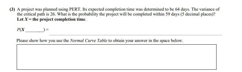 Solved (3) A project was planned using PERT. Its expected | Chegg.com