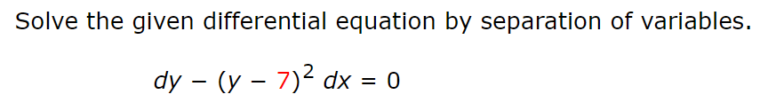 Solved Solve the given differential equation by separation | Chegg.com