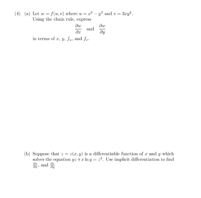 Solved (4) (a) Let w=f(u,v) where u=x3−y3 and v=3xy2. Using | Chegg.com