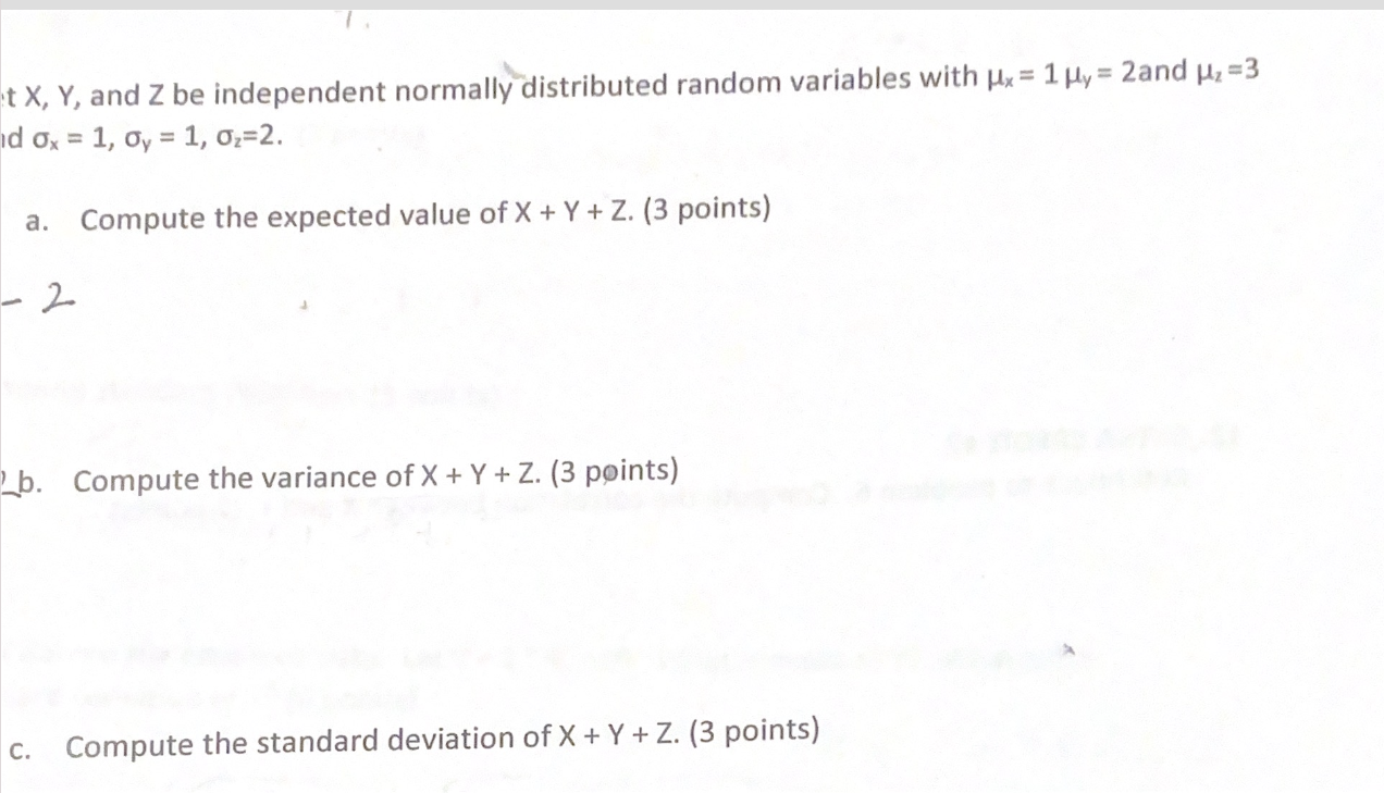 Solved Let X,Y, and, Z be independent normally distributed | Chegg.com