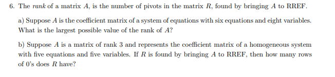 Solved 6. The rank of a matrix A, is the number of pivots in | Chegg.com