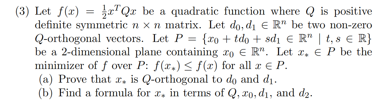 Solved (3) ﻿Let f(x)=12xTQx ﻿be a quadratic function where Q | Chegg.com