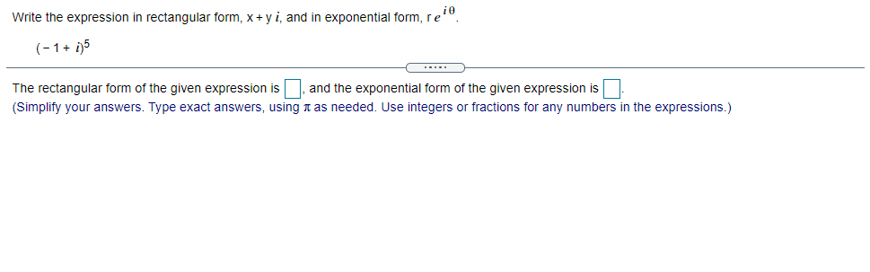 Solved Write the expression in rectangular form, x+yi, and | Chegg.com