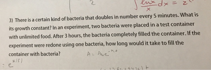 Solved 2 3) There is a certain kind of bacteria that doubles | Chegg.com