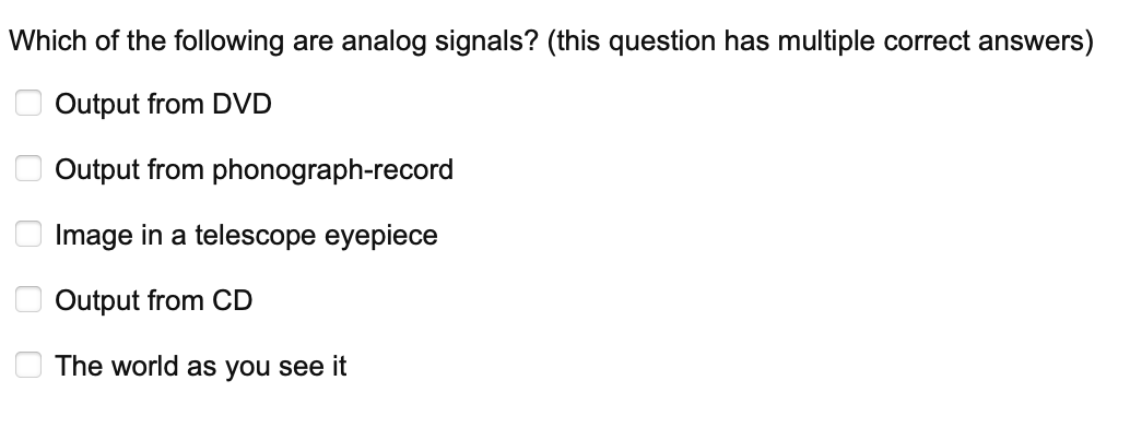 Solved Which of the following are analog signals? (this | Chegg.com