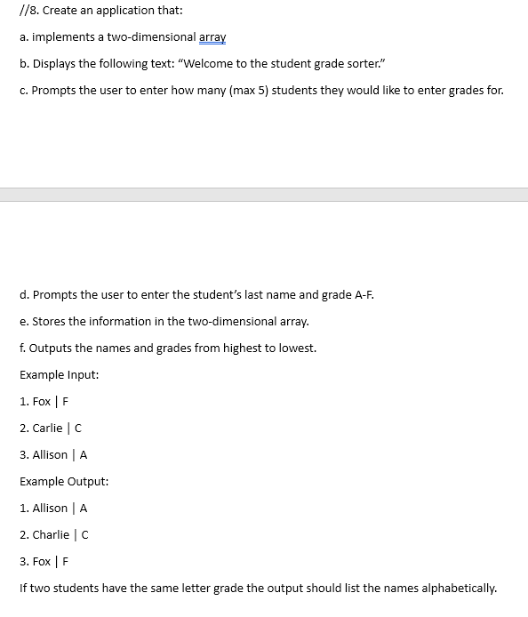 Solved //8. Create an application that: a. implements a | Chegg.com