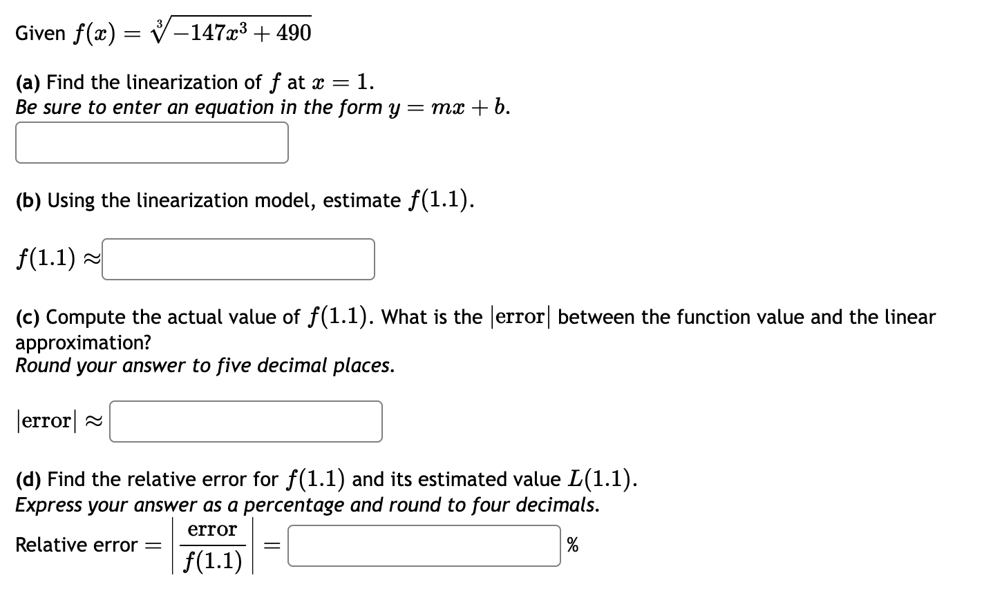 Solved Given f(x)=3−147x3+490 (a) Find the linearization of | Chegg.com