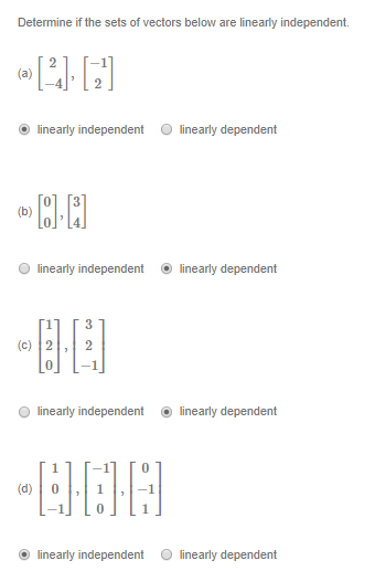Solved Determine if the sets of vectors below are linearly | Chegg.com