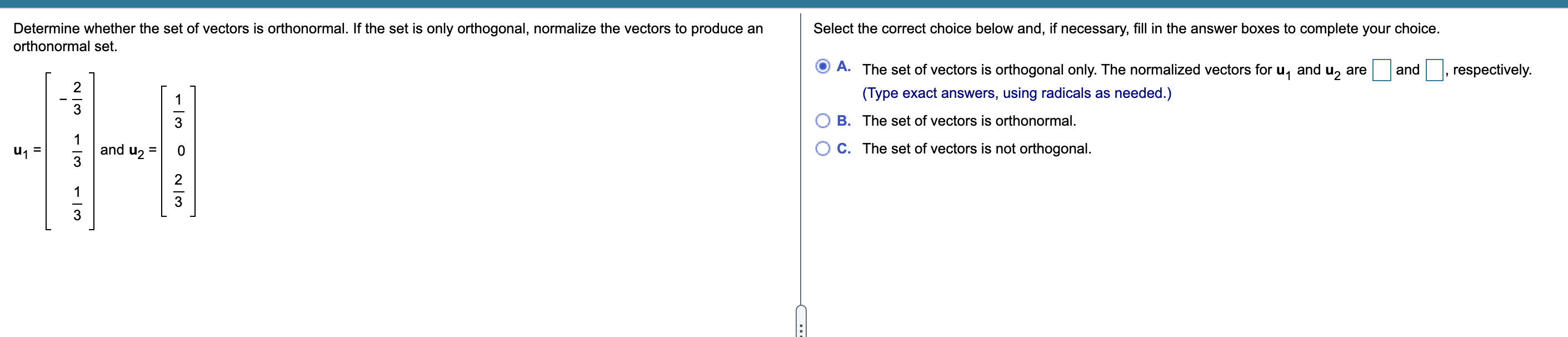Solved Determine whether the set of vectors is orthonormal. | Chegg.com