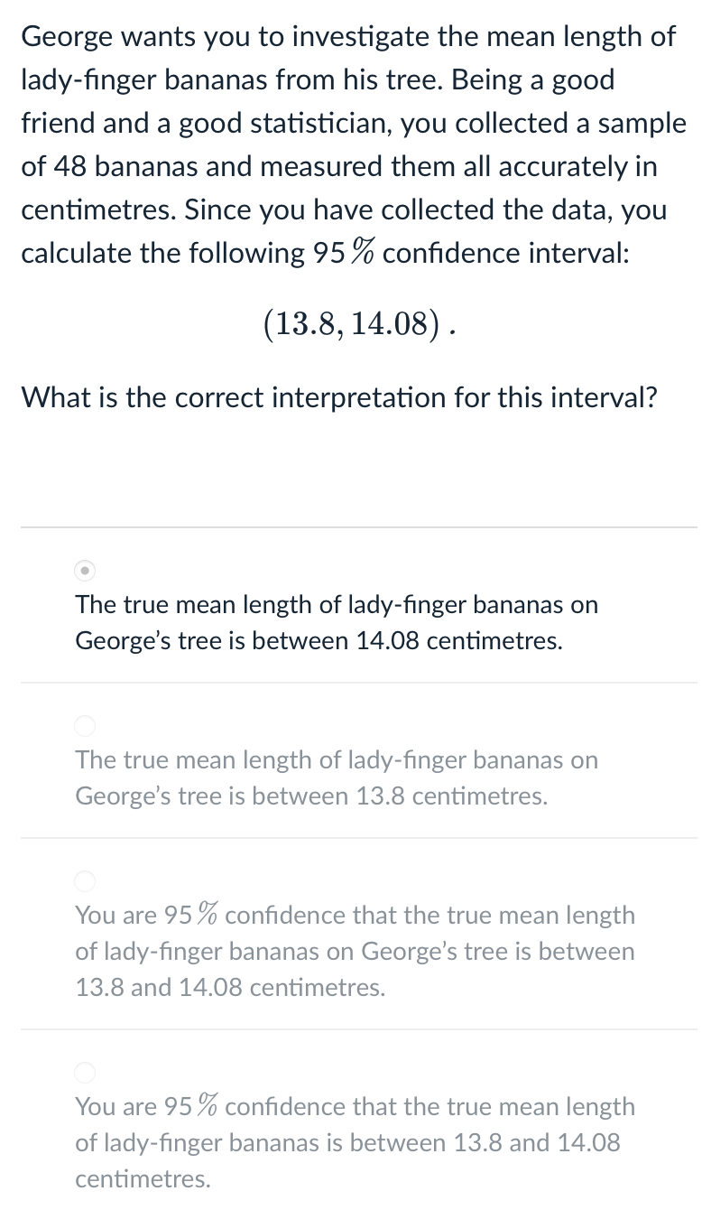 Solved George wants you to investigate the mean length of | Chegg.com