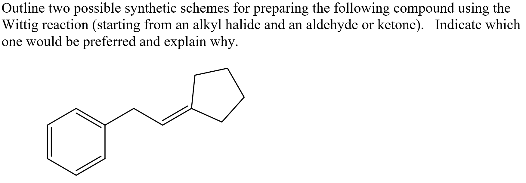 Solved Outline two possible synthetic schemes for preparing | Chegg.com