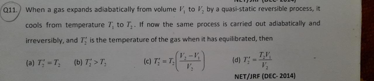 Solved When a gas expands adiabatically from volume V1 to V2 | Chegg.com