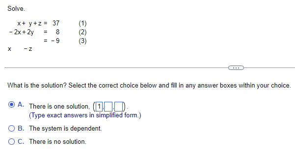 Solved Solve. x+y+z=−2x+2yx−z37=8=−9 What is the solution? | Chegg.com