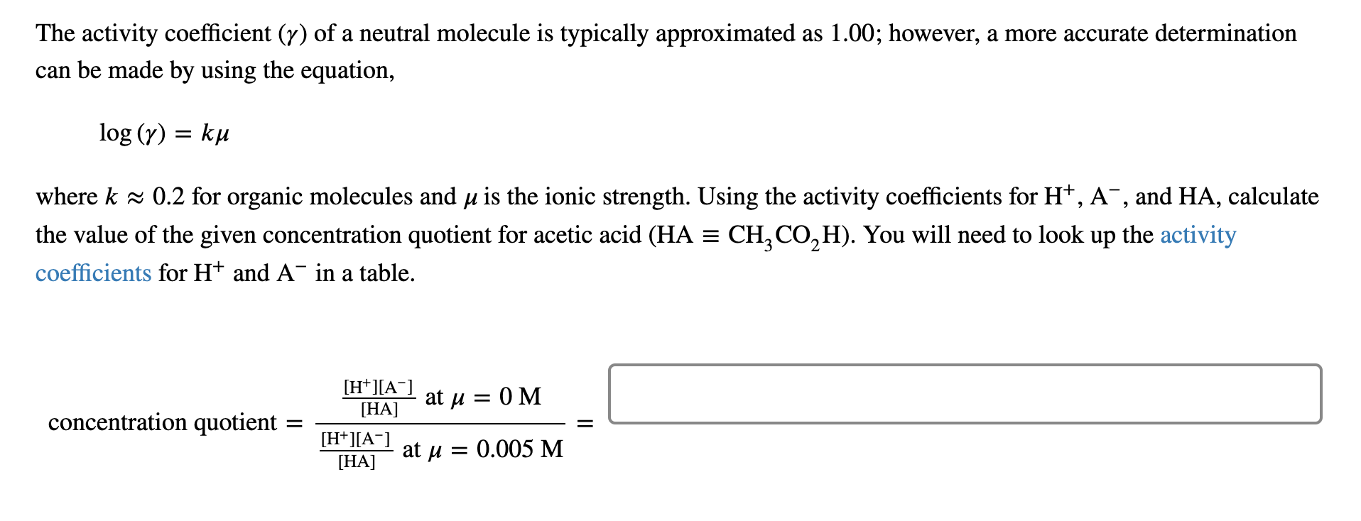 Solved The activity coefficient (y) of a neutral molecule is | Chegg.com