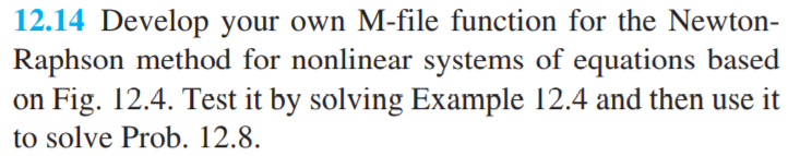 Solved Use matlab to solve prob 12.14 Reference for prob | Chegg.com