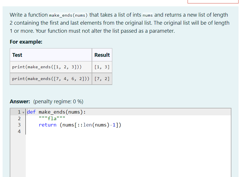 Solved Write a function make_ends (nums) that takes a list | Chegg.com
