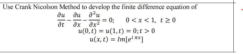 Use Crank Nicolson Method To Develop The Finite