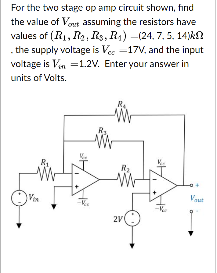 Solved For the two stage op amp circuit shown, find the | Chegg.com