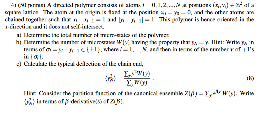 Solved 4) (50 points) A directed polymer consists of atoms | Chegg.com