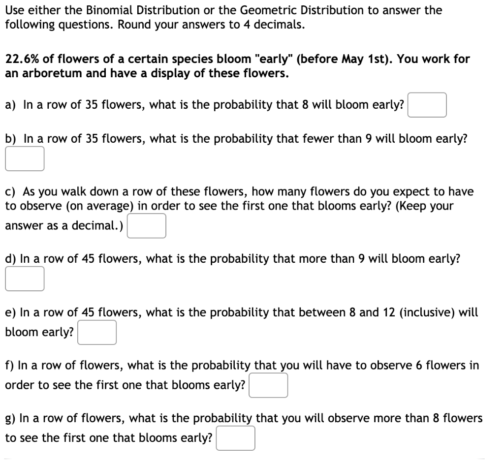 Solved Use either the Binomial Distribution or the Geometric | Chegg.com