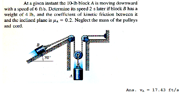 Solved At a given instant the 10 -lb block A is moving | Chegg.com